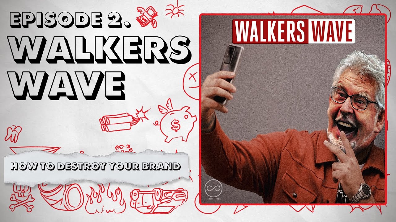 How to Destroy Your Brand - (Episode 2) Walkers Wave - YouTube