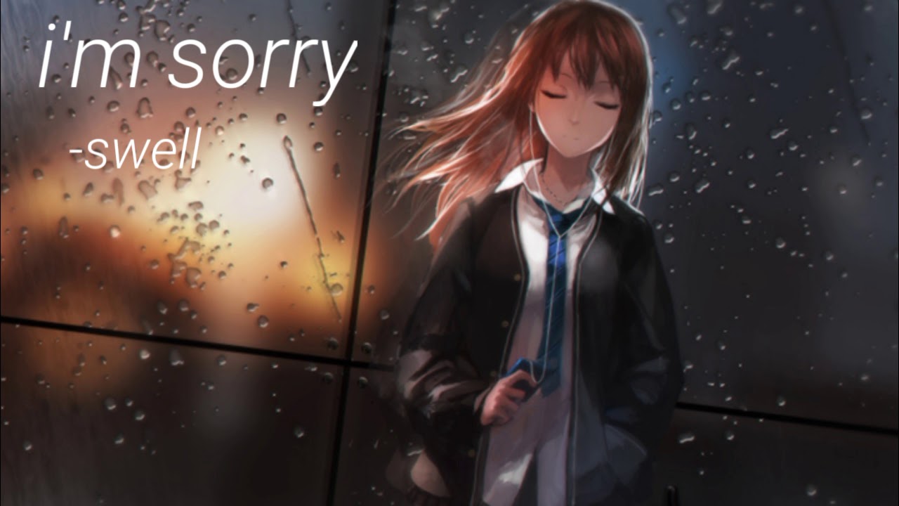 Swell - i'm sorry // [Nightcore] // testing - YouTube Music