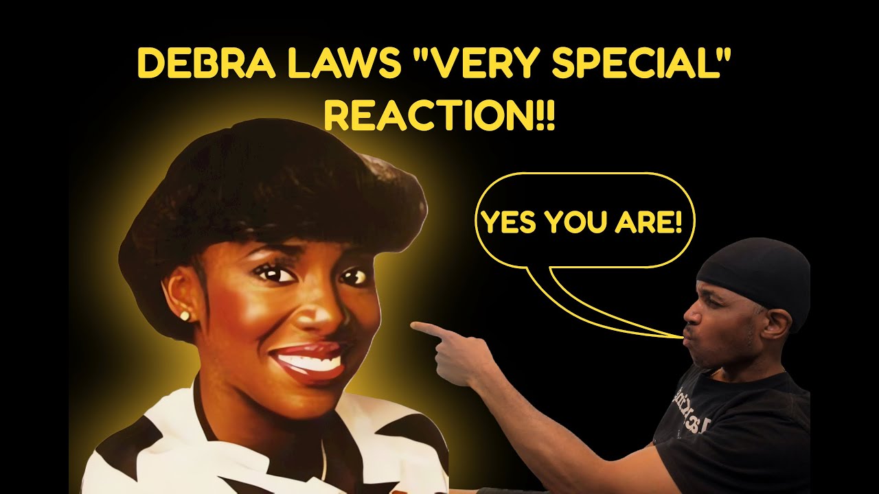 First time hearing Debra Laws "Very Special" Reaction! - YouTube