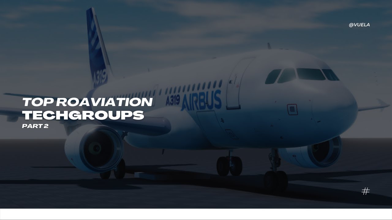 TOP RO-AVIATION TECH GROUPS #2 | Roblox - YouTube