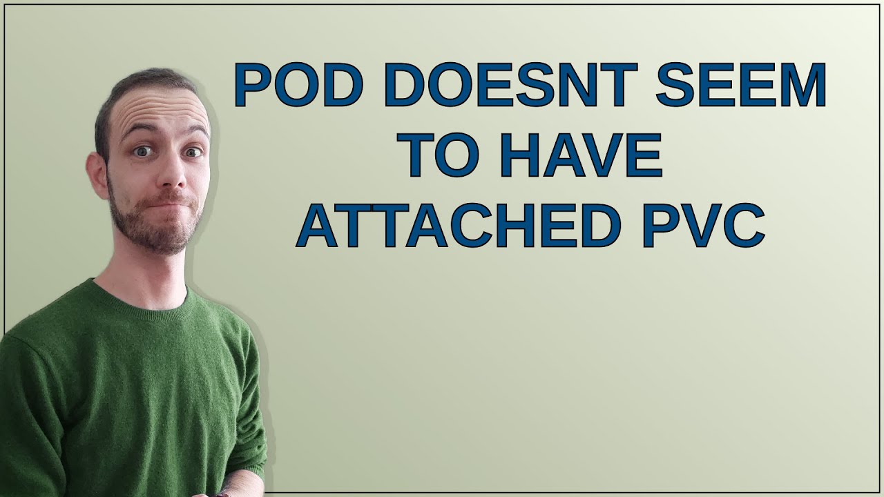 POD doesnt seem to have attached PVC - YouTube
