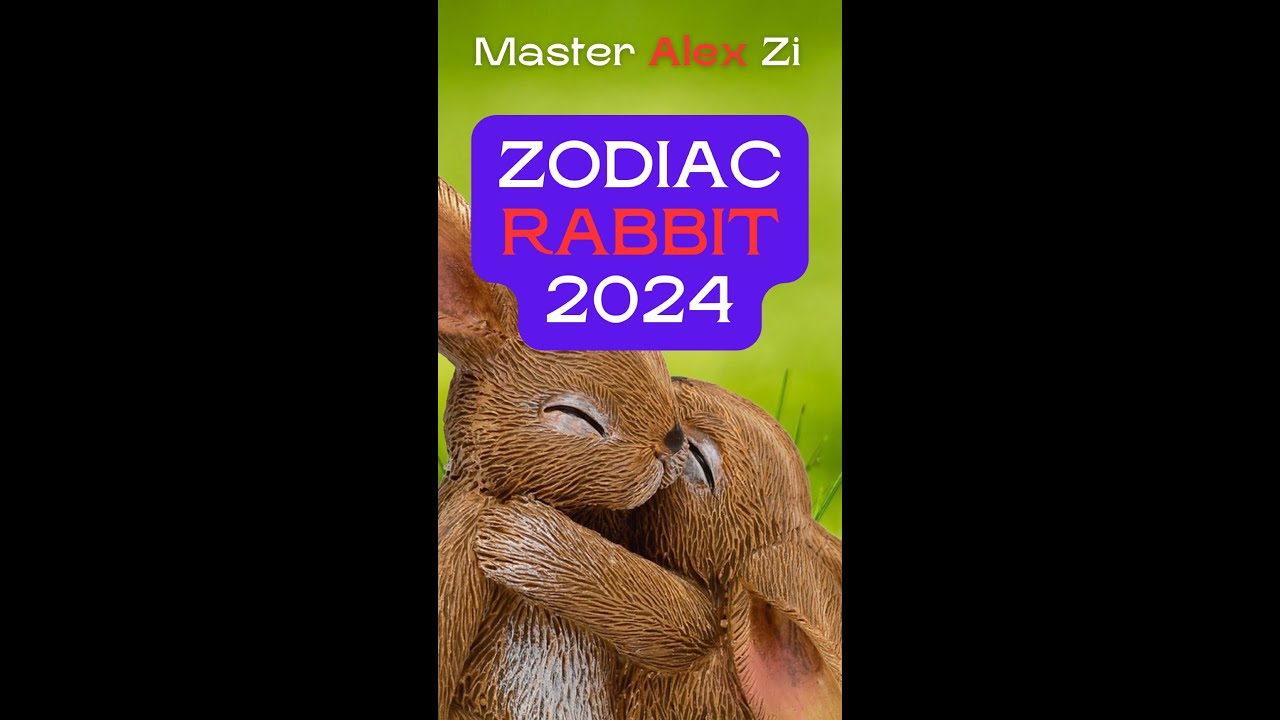 Zodiac “RABBIT” Forecast for 2024 the Year of Wood Dragon - YouTube