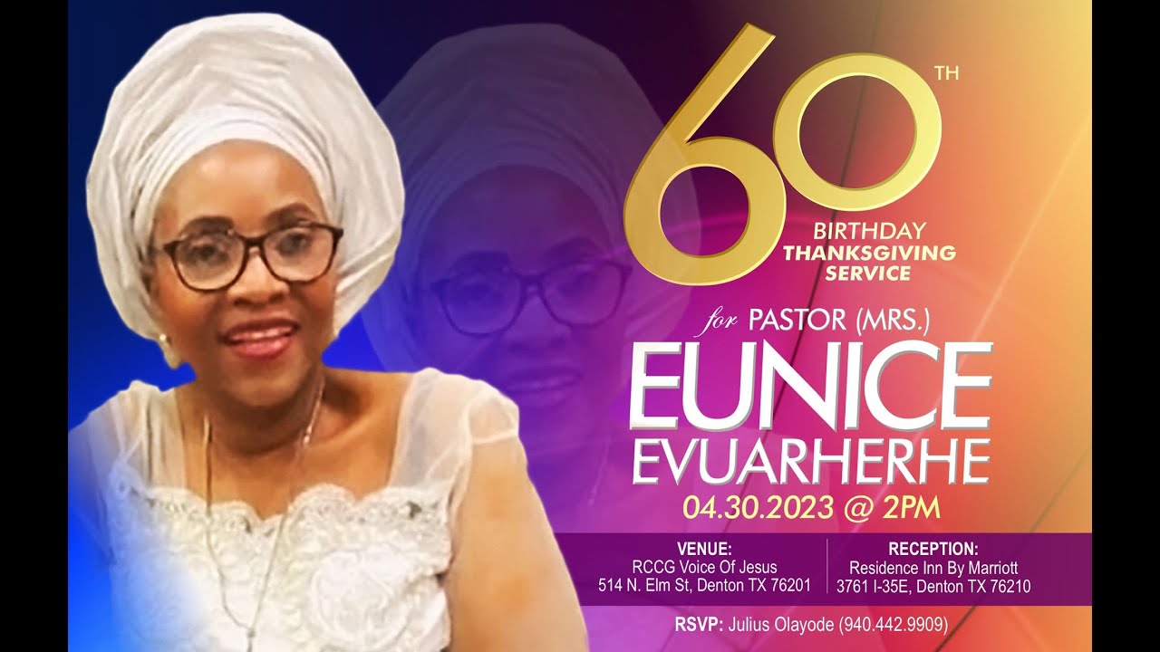 Pastor Eunice's 60th Birthday Thanksgiving Service | April 30th, 2023 - YouTube