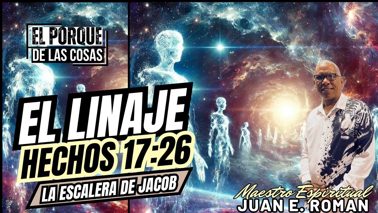 LINAJE DEL HOMBRE | LA ESCALERA DE JACOB | EL PORQUE DE LAS COSAS ...