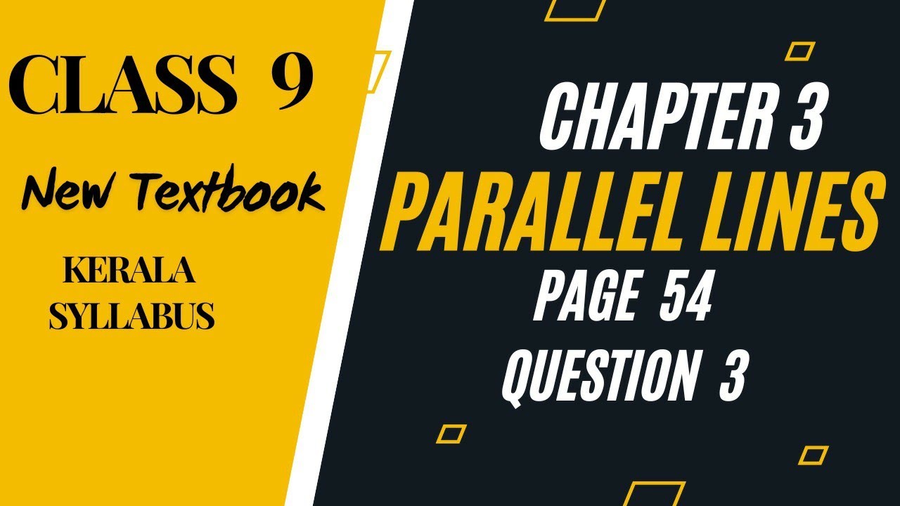 Class 9 Maths Chapter 3 PARALLEL LINES Page 54 Question 3/New Textbook - YouTube