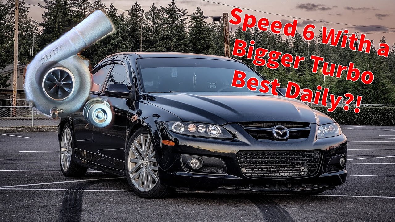 Mazdaspeed 6 With Bigger Turbo as a Daily?! BNR S3 - YouTube