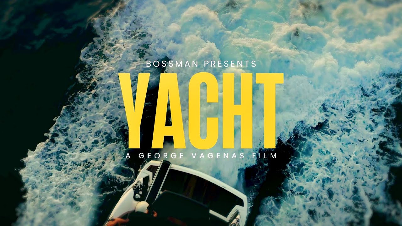 Bossman - YACHT (Official Music Video 4K) - YouTube