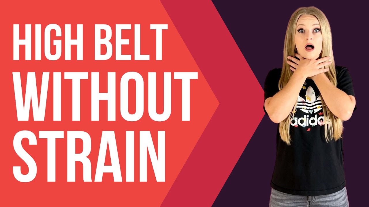How to Belt Really High Without Strain | Belting Exercise - YouTube