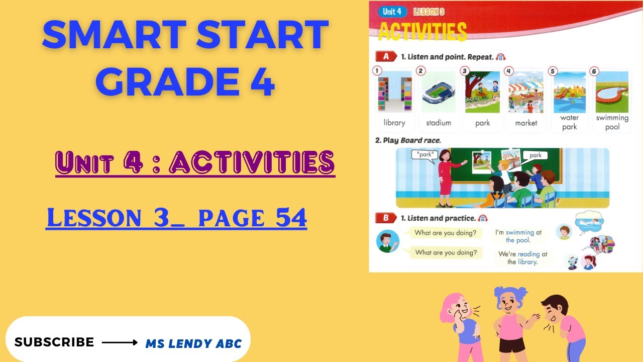 SMART START GRADE 4 MỚI UNIT 4 -ACTIVITIES_- LESSON 3_page 54 - YouTube