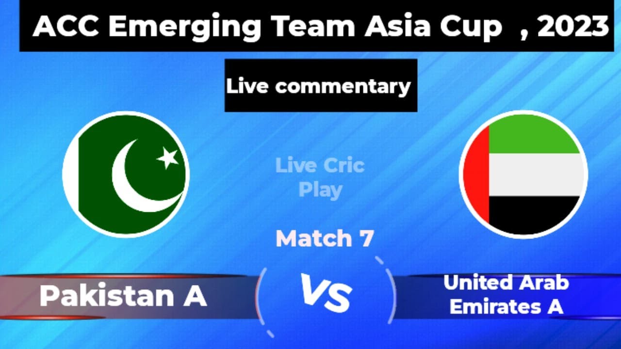 Pakistan A vs United Arab Emirates A | Match 7 |ACC Mens Emerging Teams ...