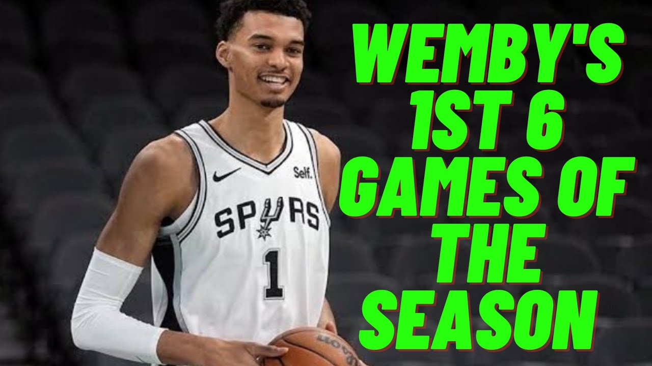 WEMBY'S first 6 games of the season. Twice against the Phoenix Suns ...