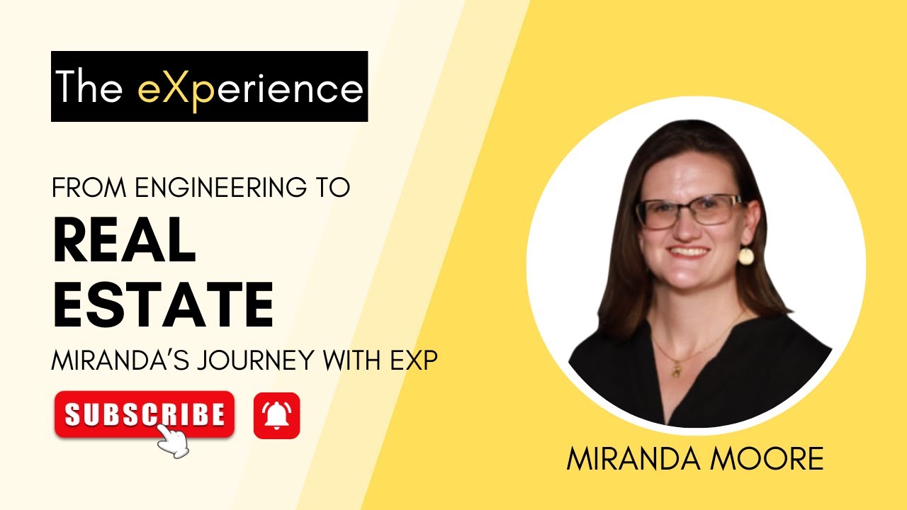From Engineering to Real Estate: Miranda Moore’s Journey with eXp ...