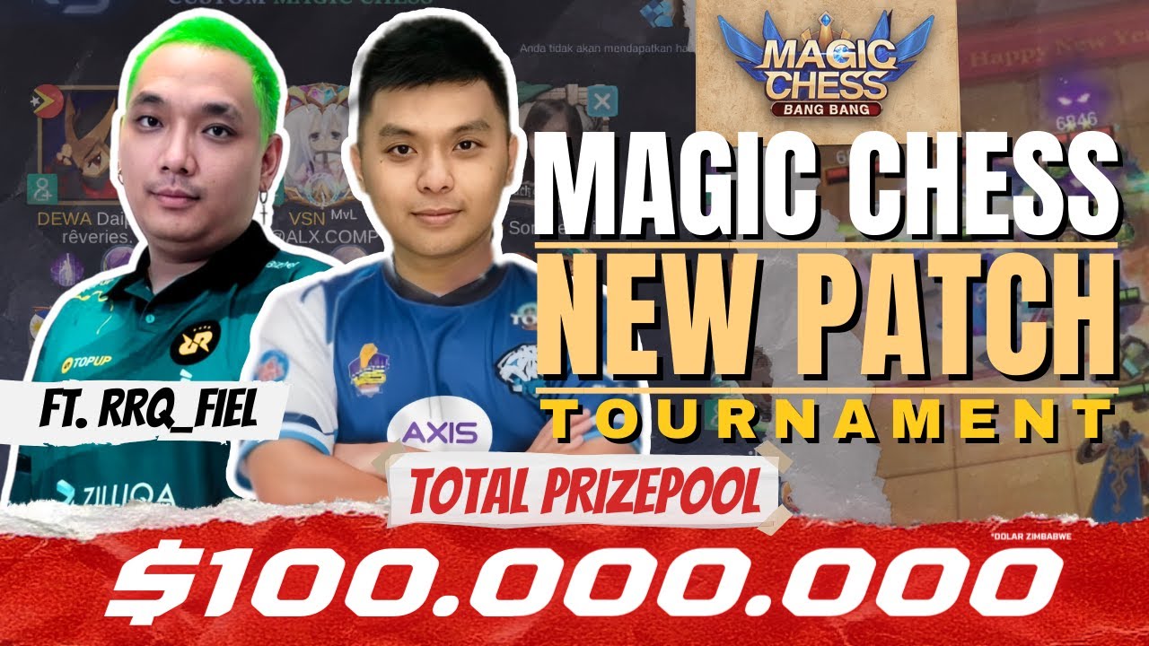 TOURNAMENT MAGIC CHESS PATCH BARU PP : 1.000.000.000 !! BERSAMA ...