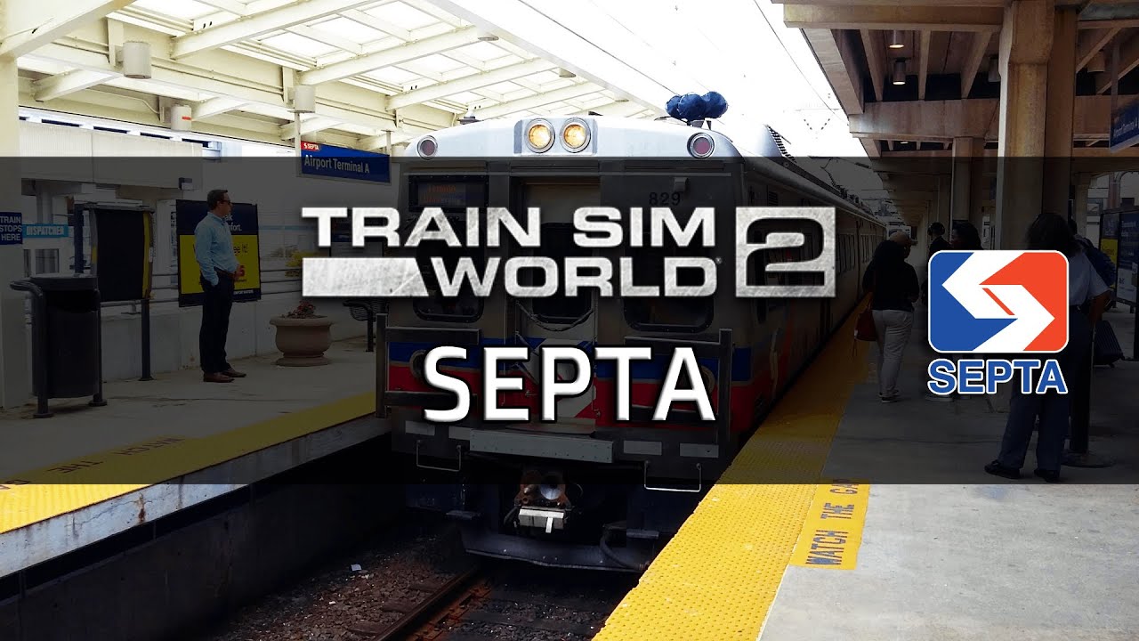 SEPTA | Train Sim World 2: Suggestions - YouTube