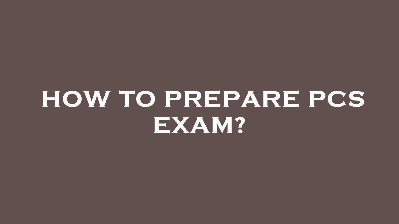 How to prepare pcs exam? - YouTube