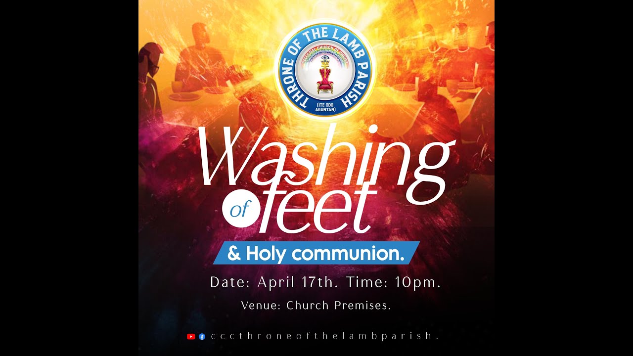 WASHING OF FEET AND HOLY COMMUNION SERVICE(17-04-2025) - YouTube