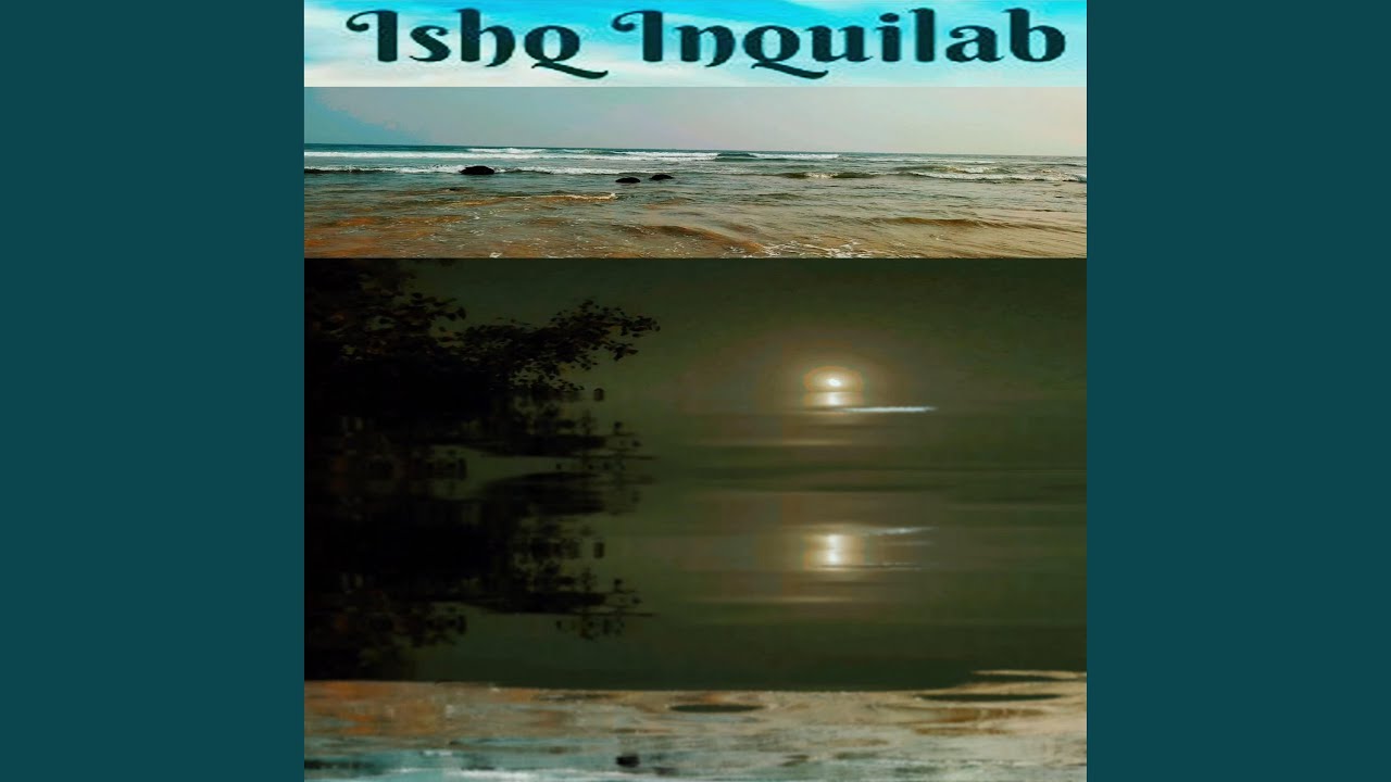 INQUILAB AUR ISHQ - YouTube
