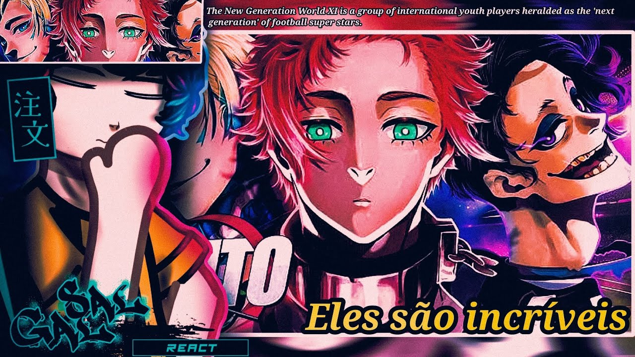 🇧🇷 Ao Ashi React ( NEWGEN | Blue Lock | New Generation World XI ...