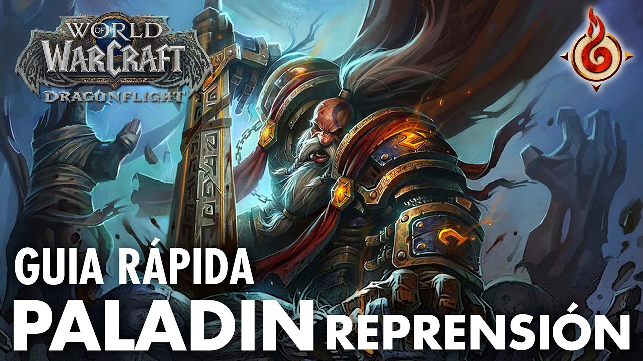 GUIA RAPIDA PALADIN REPRENSION #DRAGONFLIGHT ALFA - YouTube