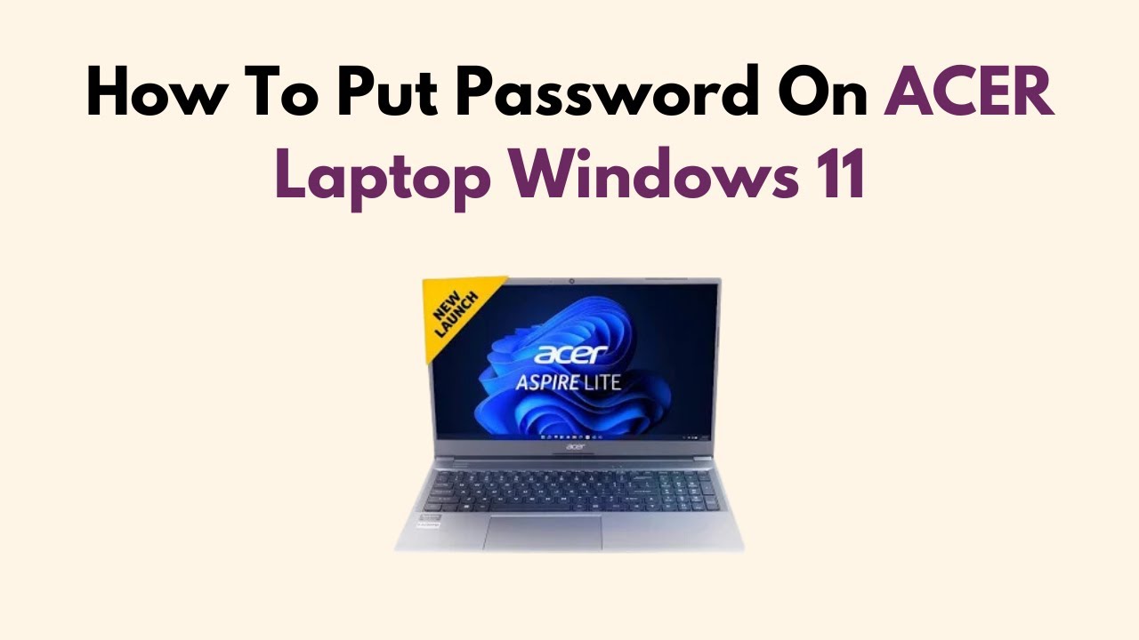 How To Put Password On ACER Laptop Windows 11 YouTube how-to-put-password-on-acer-laptop-windows-11-youtube