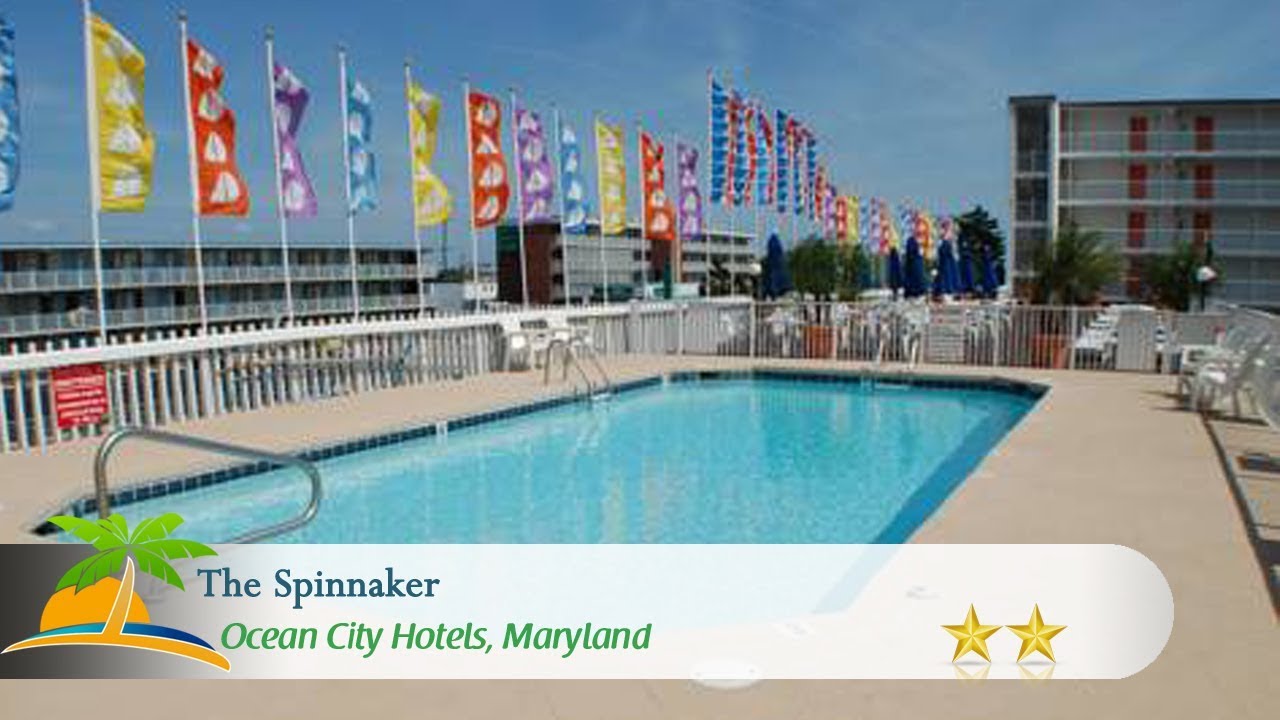 The Spinnaker - Ocean City Hotels, Maryland - YouTube