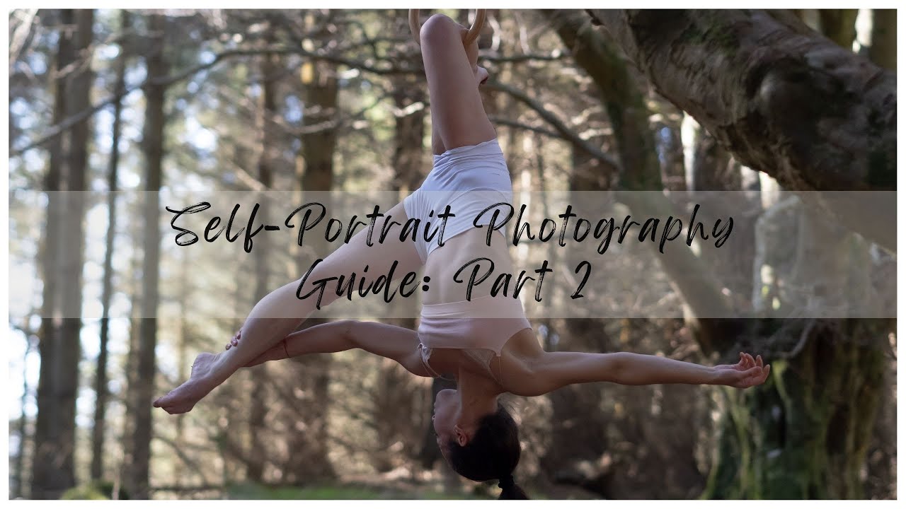 Self-Portrait Photography Guide - Part 2 of 3 - YouTube