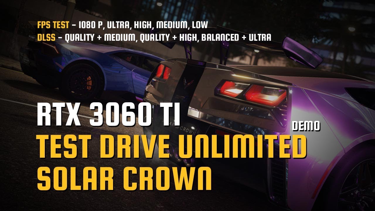 Test Drive Unlimited Solar Crown (Demo) | RTX 3060 TI, Ryzen 5600X, FPS ...