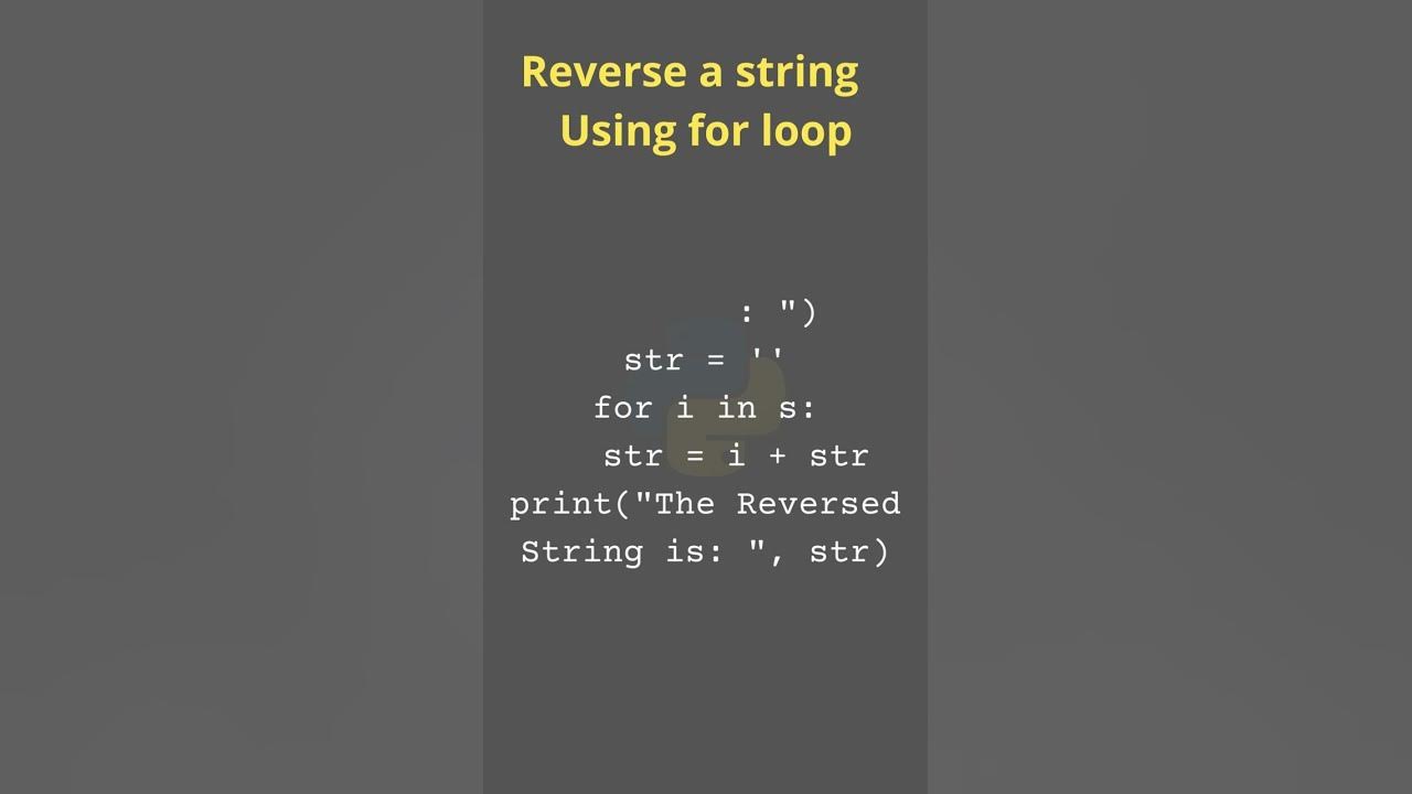Reverse A String In Python Using Slicing For Loop Join And Reversed Shorts Pythoncode