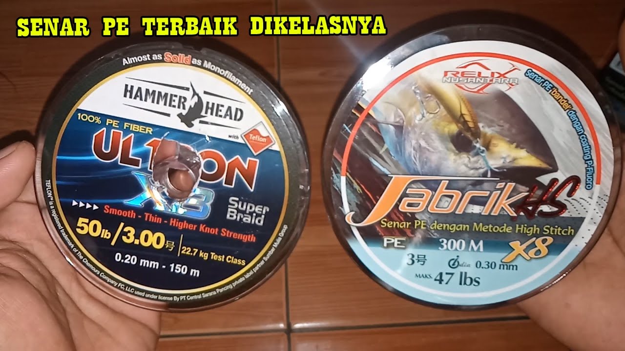 SENAR PE TERBAIK DARI RELIX NUSANTARA JABRIK HS DAN HAMMER HEAR ULTRON ...