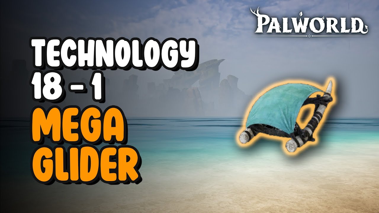 18-1 Mega Glider | Palworld - YouTube