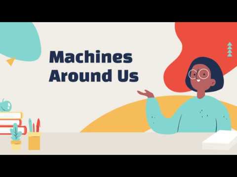 Machines Around Us - YouTube