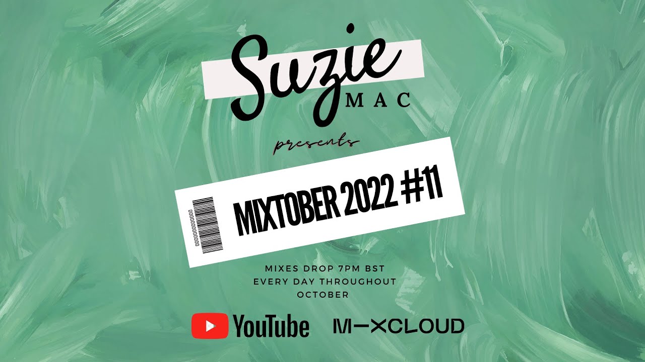 Suzie Mac presents #Mixtober 2022 Day #011 - YouTube