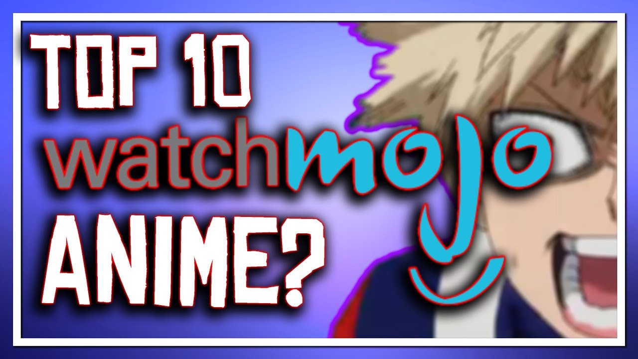 TOP 10 Watch Mojo Anime Lists - YouTube