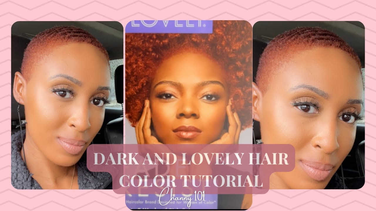 Dark and Lovely Hair Color Tutorial in under 4 mins: from Natural to ...