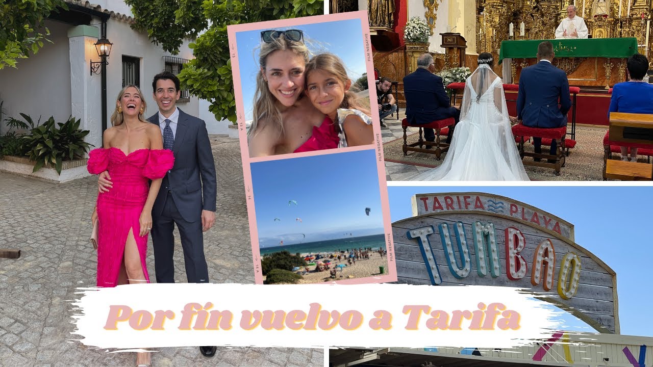 Primera BODA después de la nuestra y por fín VUELVO a TARIFA | Amy Toks ...