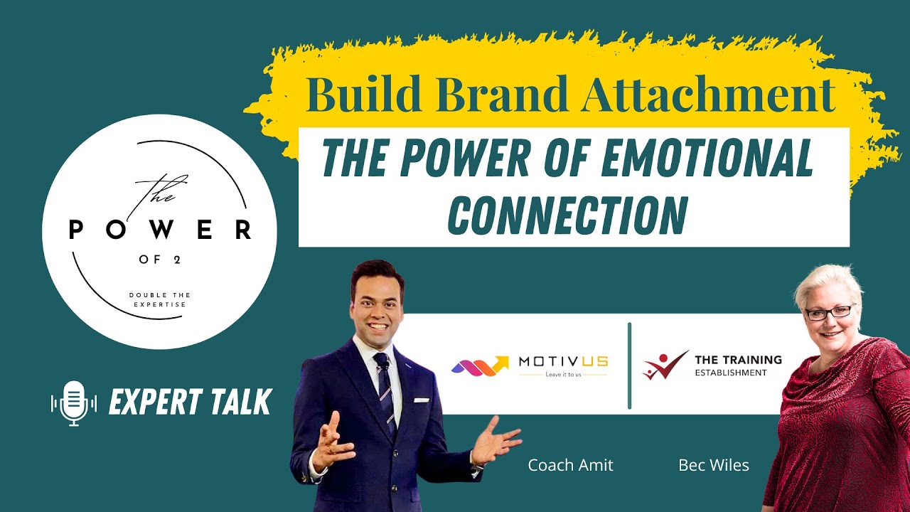 Build Brand Attachment: The Power of Emotional Connection - YouTube