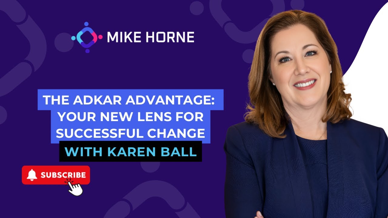 The ADKAR Advantage: Your New Lens for Successful Change - YouTube