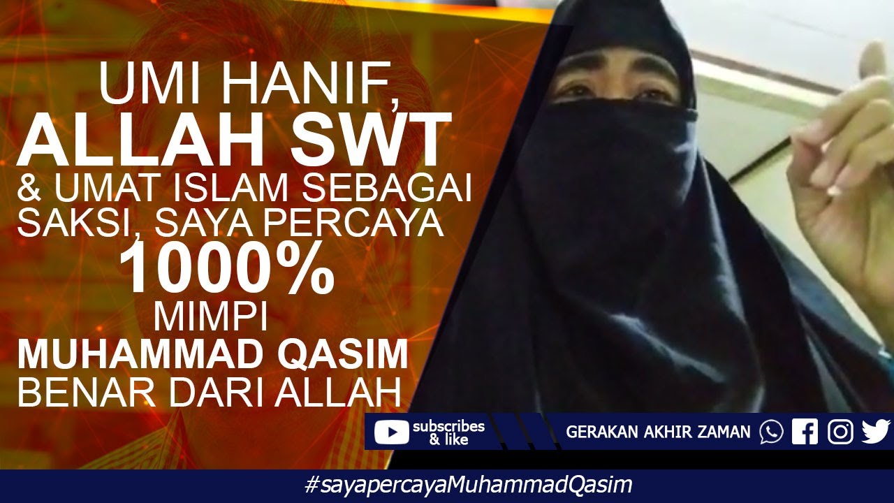 UMI HANIF, "SAYA PERCAYA 1000% MIMPI-MIMPI MUHAMMAD QASIM BENAR DARI ...