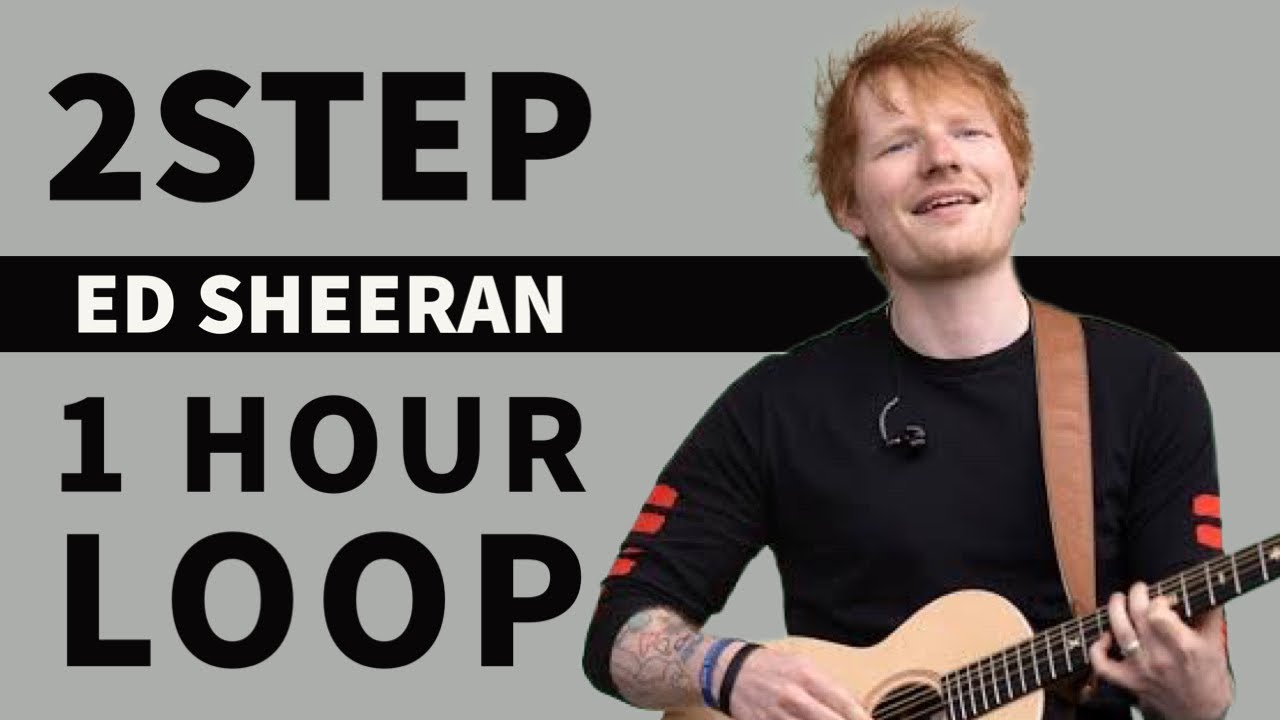 Ed Sheeran - 2step - 1 Hour Loop | KoiClips - YouTube