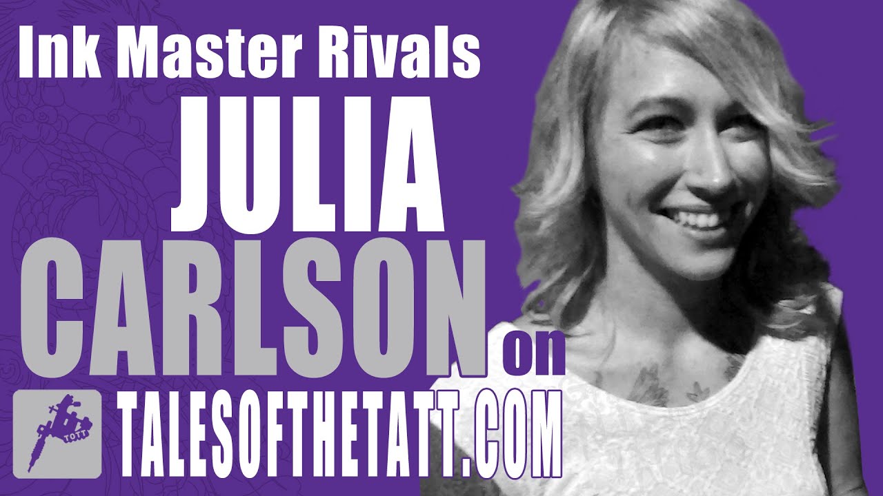 Ink Master Rivals Julia Carlson now on talesofthetatt.com - YouTube