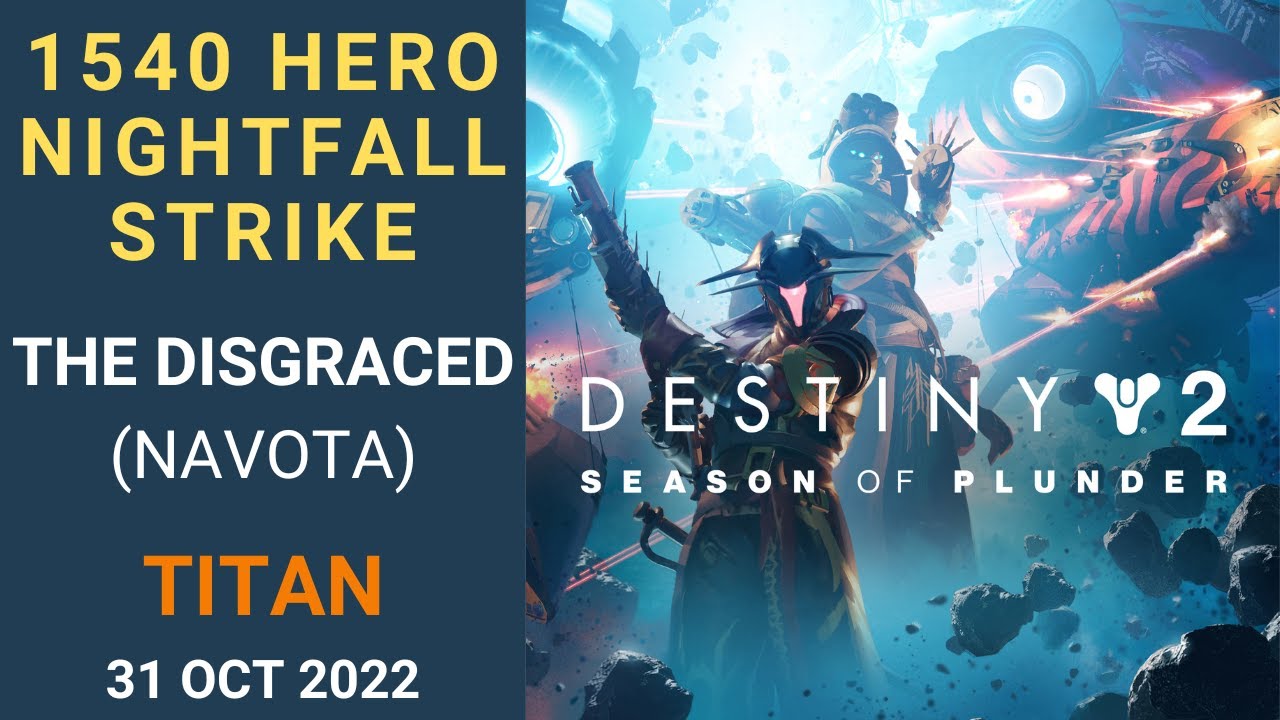 Destiny 2 - 1540 HERO Nightfall Strike - The Disgraced (Navota) - Titan ...