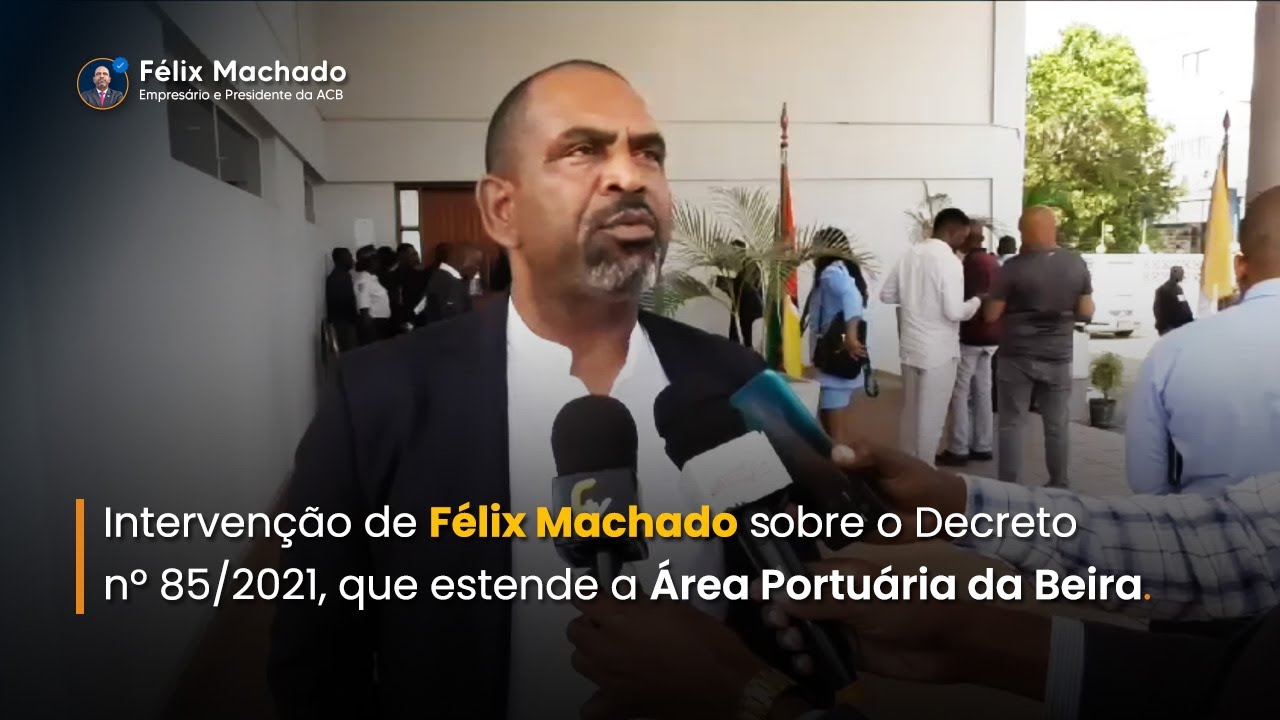 Intervenção de Félix Machado sobre o Decreto nº 85/2021, que estende a ...