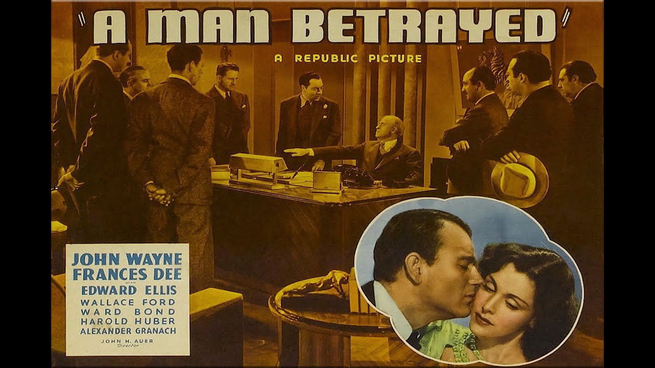 A Man Betrayed with John Wayne 1941 - 1080p HD Film - YouTube