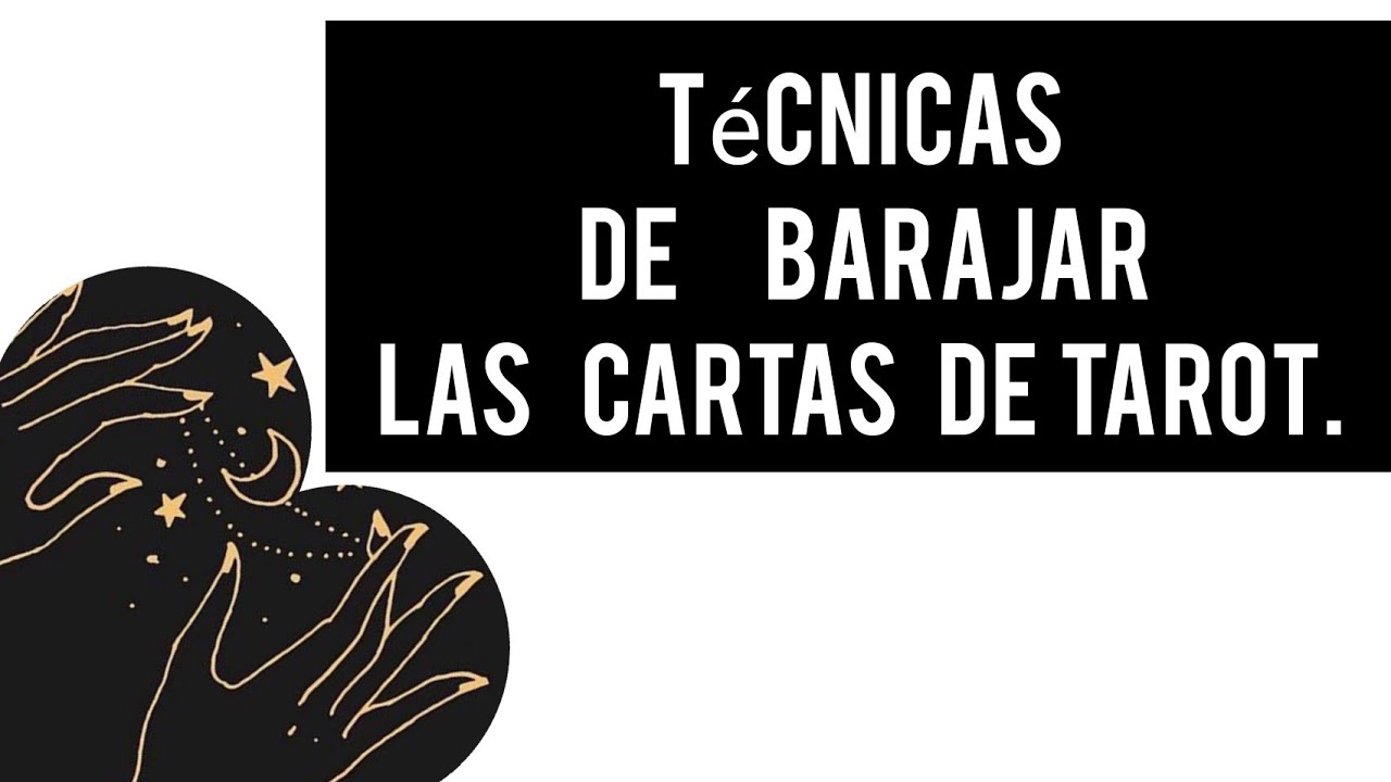 🔮TÉCNICAS DE BARAJAR LAS CARTAS DE TAROT. APRENDE TAROT .principiante y ...