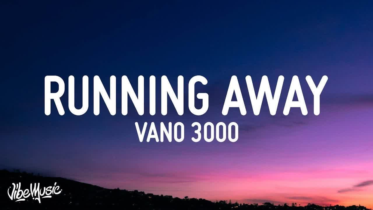[1 HOUR] VANO 3000 - Running Away (Lyrics) [adult swim] Running away is ...