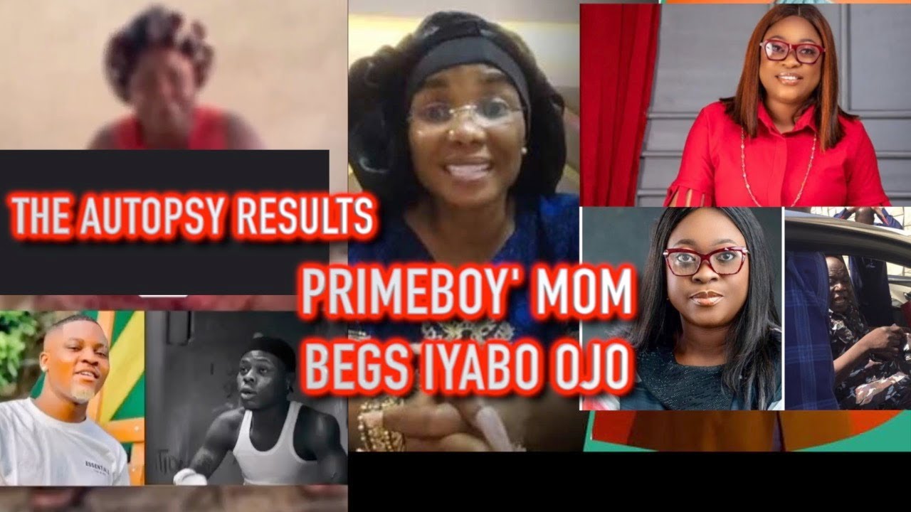 INTO MOHBAD’S AUTOPSY, PRIMEBOY'S MOM BEGS IYABO OJO X Bolanle Raheem ...
