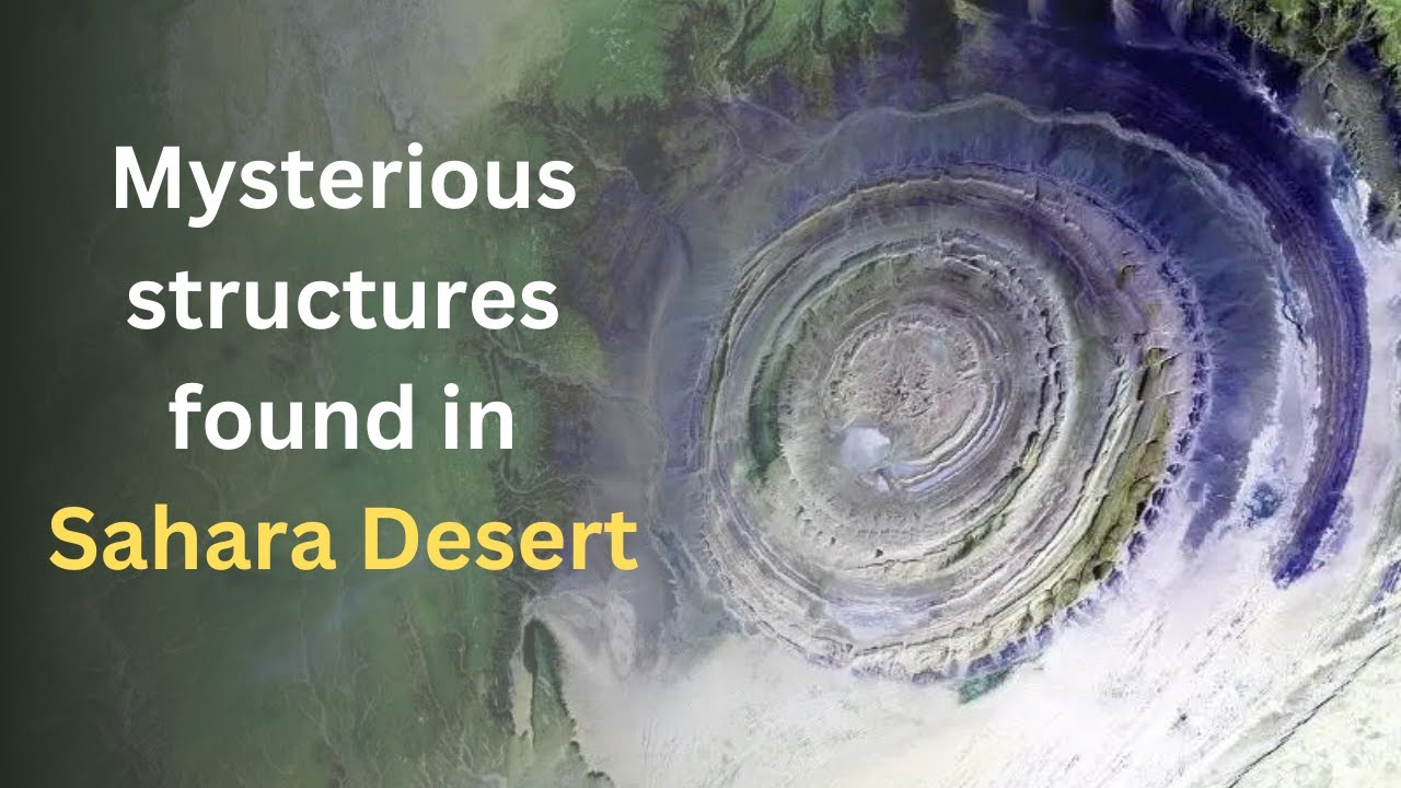 Weird structures found in Sahara desert - YouTube