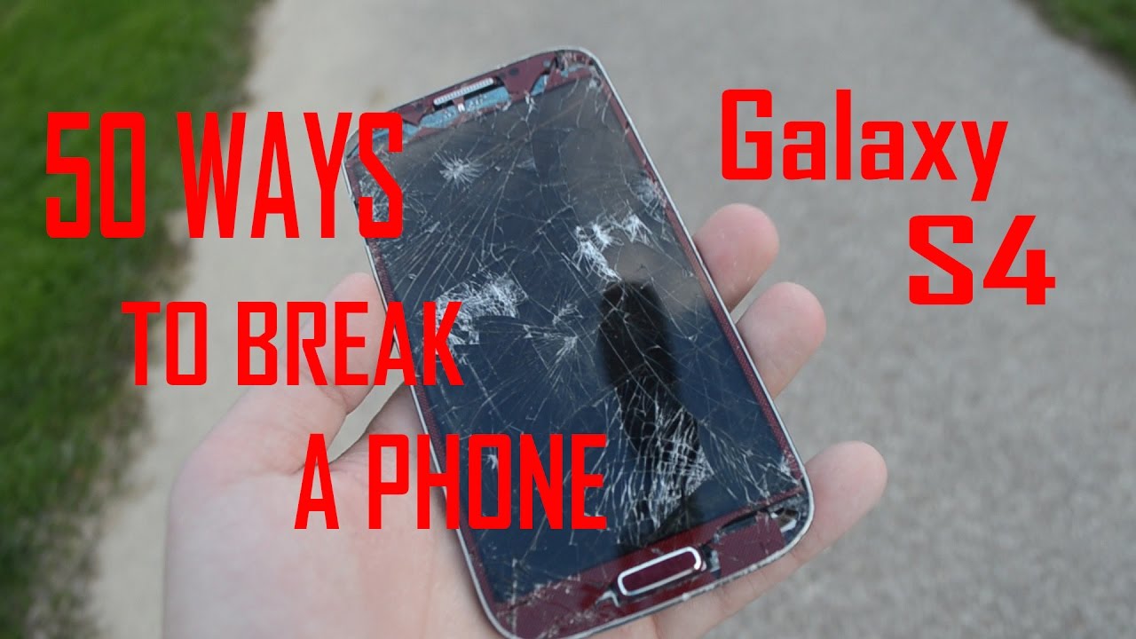 50 Ways To Break A Phone - YouTube