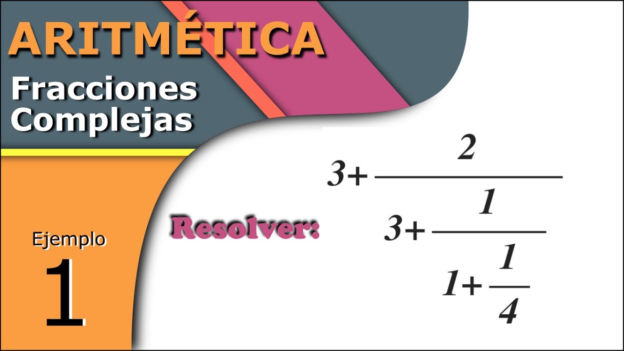 Aritmética | Fracciones Complejas Ej 1 | SimpleAlgebra1 - YouTube