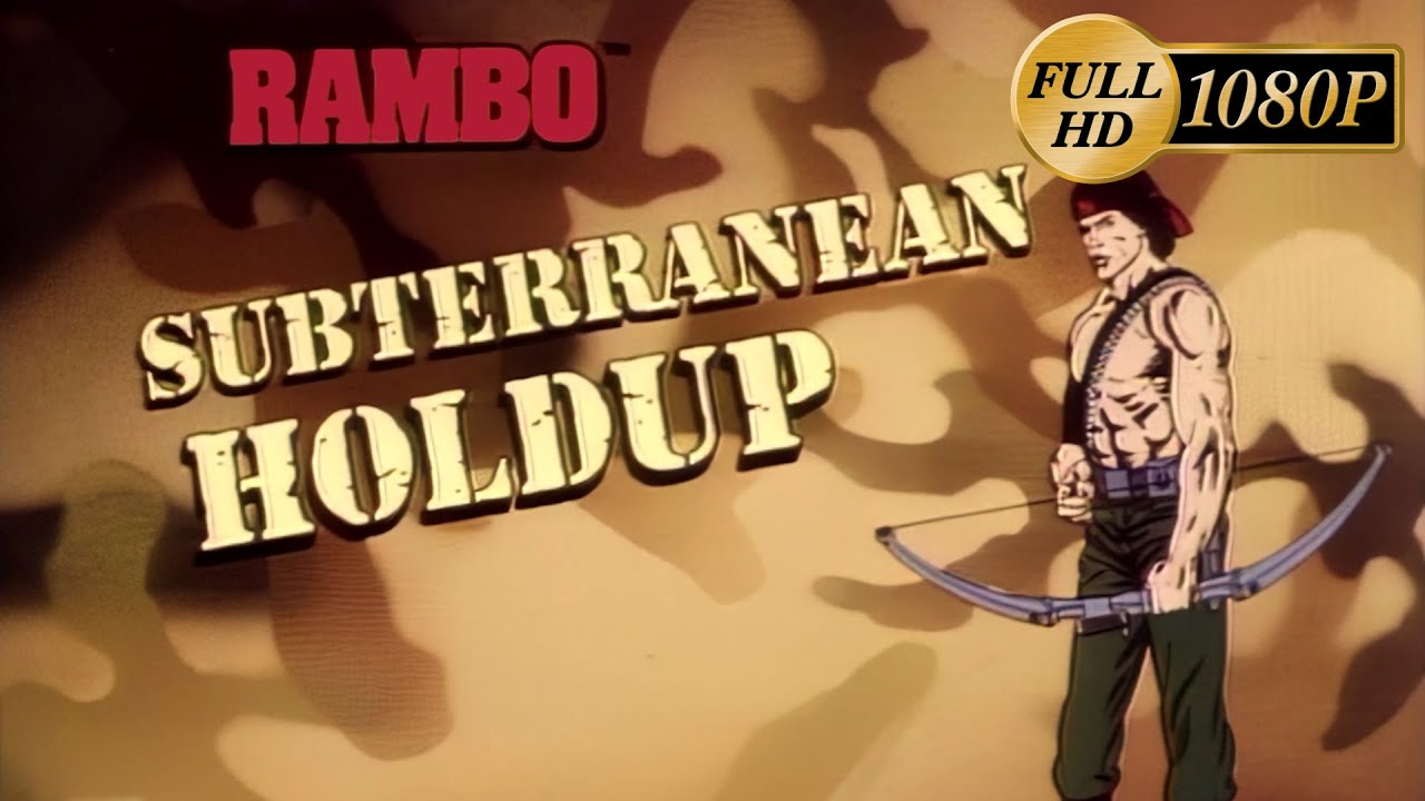 [HD] Rambo - The Force Of Freedom - Ep. 06: Subterranean Holdup [1080p ...